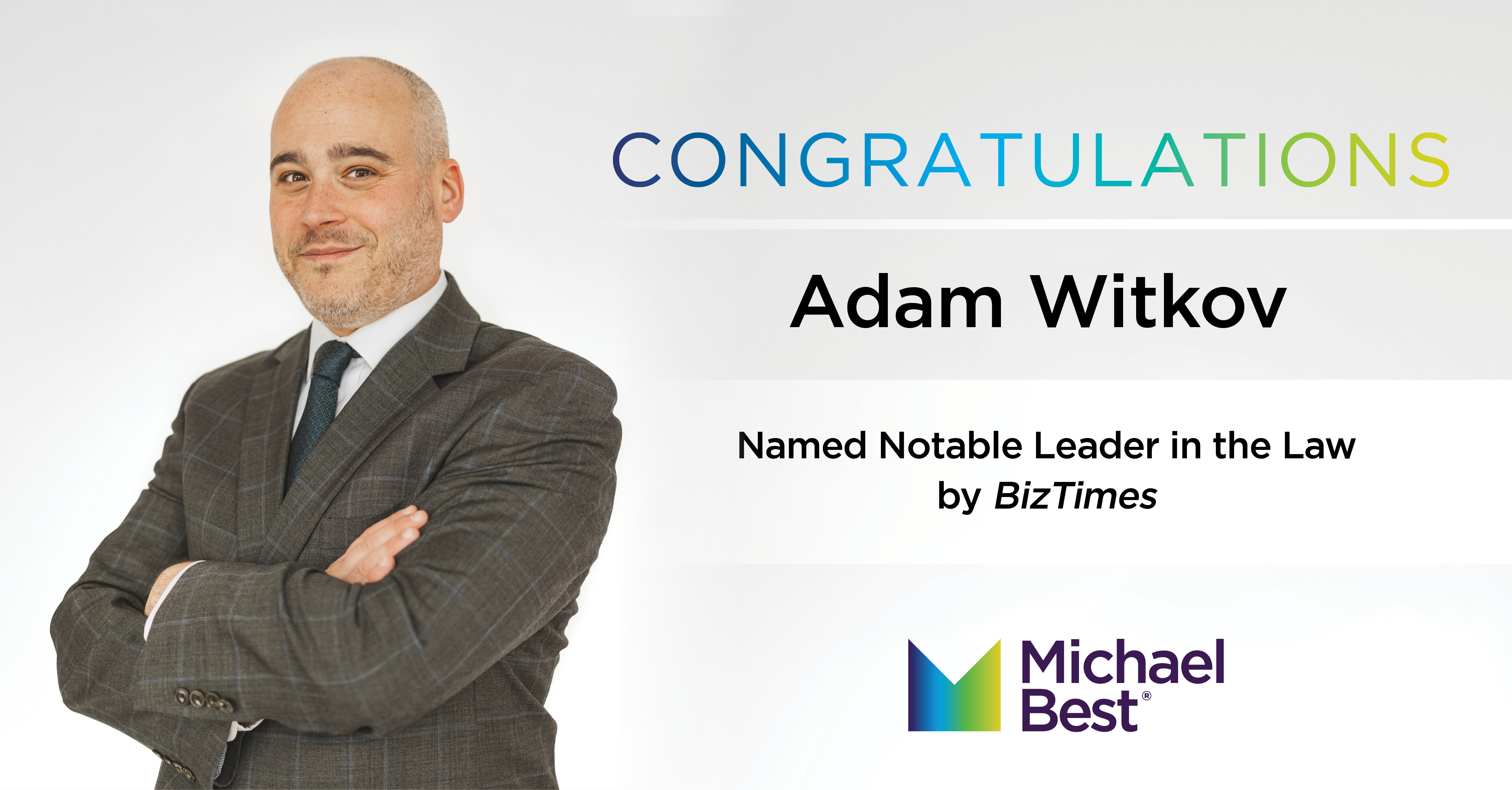 Michael Best’s Adam Witkov Named to Notable Leaders in Law List - Michael Best & Friedrich LLP